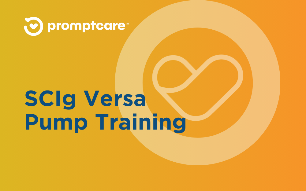 SCIg Versa Pump Training and Instructional Video Resources - PromptCare