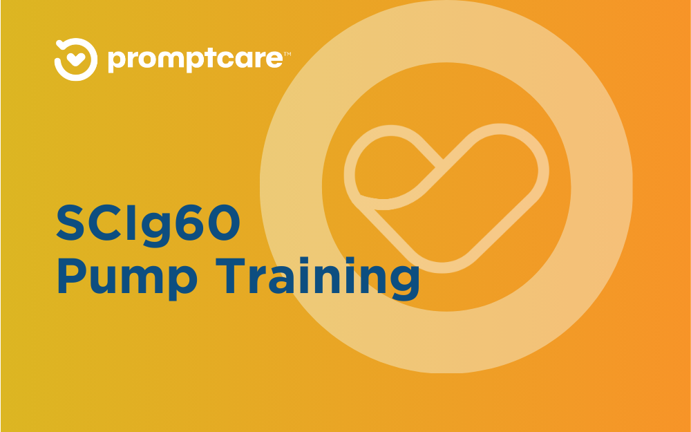 SCIg60 Pump Training and Instructional Video Resources - PromptCare